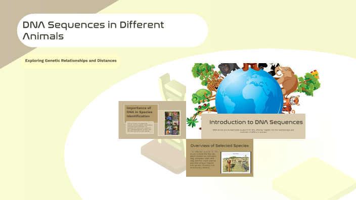 DNA Sequences in Different Animals by abenezer mamo on Prezi