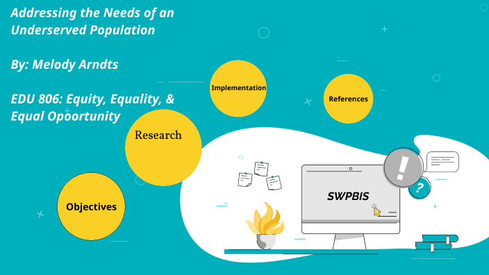 Addressing the Needs of an Underserved Population by Melody Arndts on Prezi