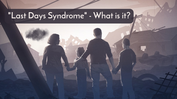 Last Days Syndrome - What is it? by Miika Forseille on Prezi