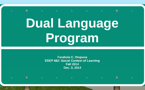 Dual Language Program by Farah O