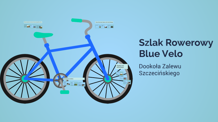 Szlak Rowerowy Blue Velo by Micha Jako on Prezi