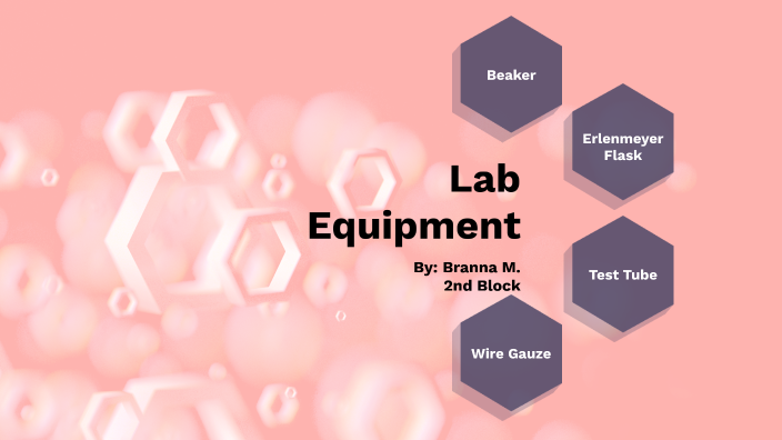 Lab Equipment Project by Makenzley Moss on Prezi