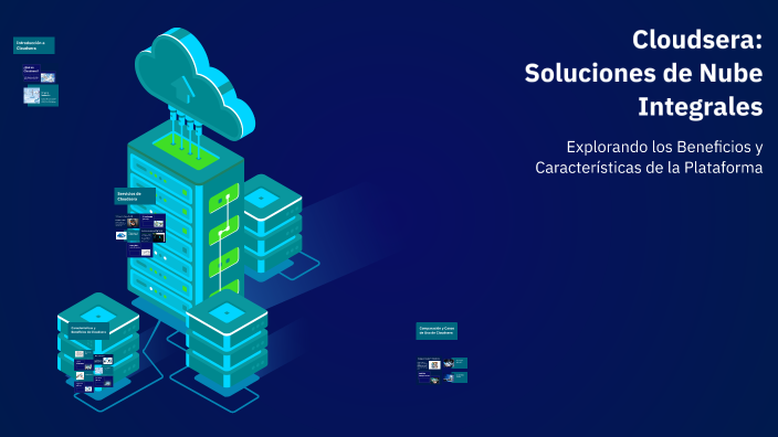 Cloudsera: Soluciones de Nube Integrales by Jorge Navarro on Prezi