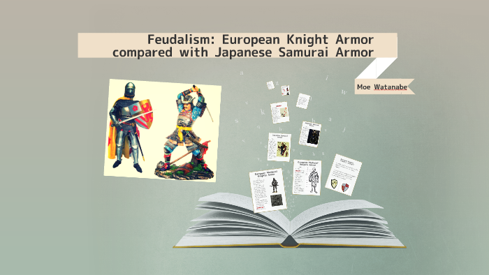 European and Japanese feudalism by Moe Watanabe