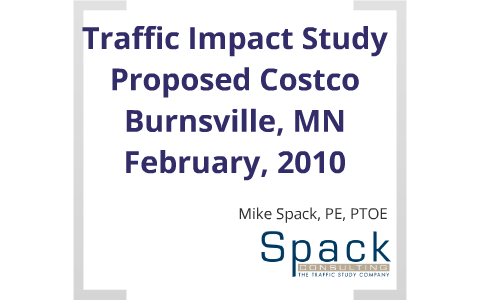Burnsville Costco Traffic Study by Mike Spack on Prezi