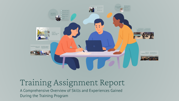 Training Assignment Report by on Prezi