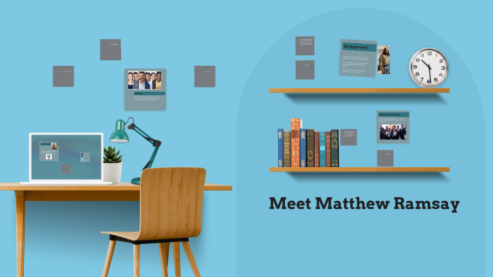 Meet Matthew Ramsay by Matthew Ramsay on Prezi