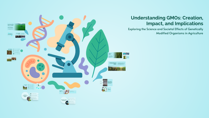Understanding GMOs: Creation, Impact, and Implications by Zacari ...