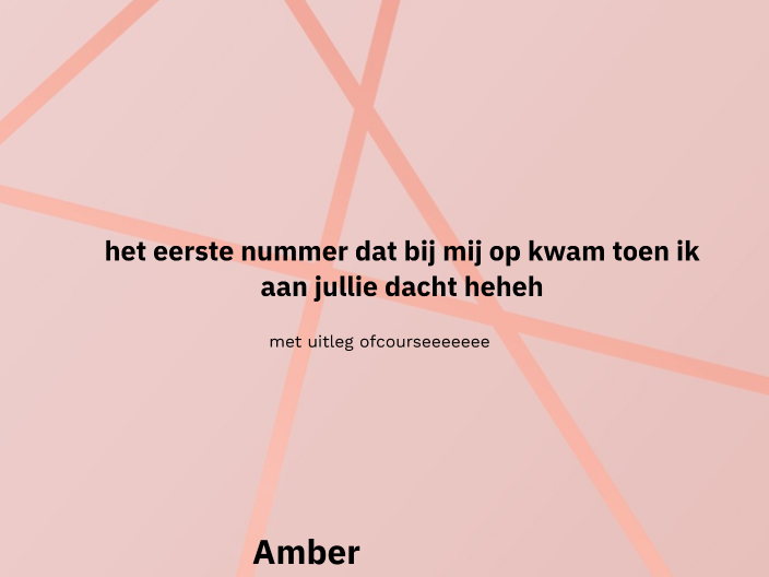 het eerste nummer dat bij mij op kwam toen ik aan jullie dacht heheh by ...