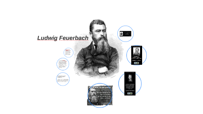 Ludwig Feuerbach by ARLEY PALOMINO on Prezi
