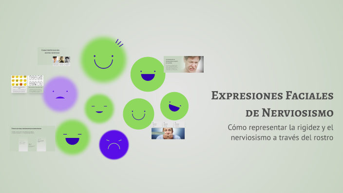 Expresiones Faciales de Nerviosismo by val perez on Prezi
