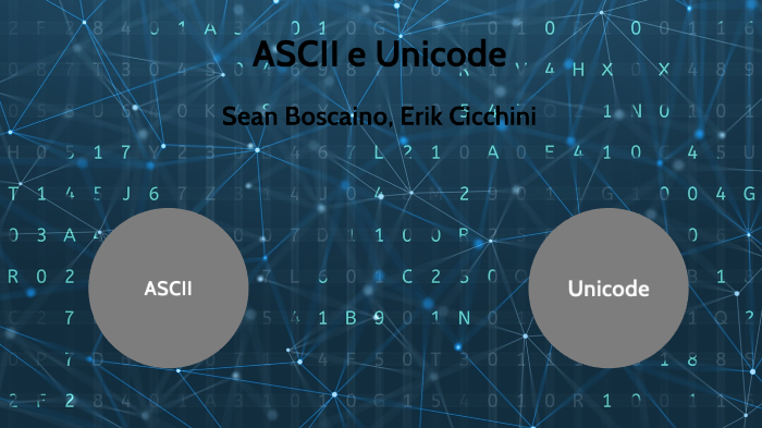 ASCII_UNICODE 2.0 by Sean Boscaino on Prezi