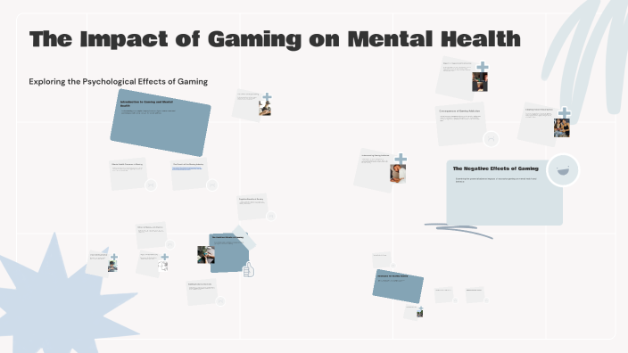 The Impact of Gaming on Mental Health by drew peacock on Prezi
