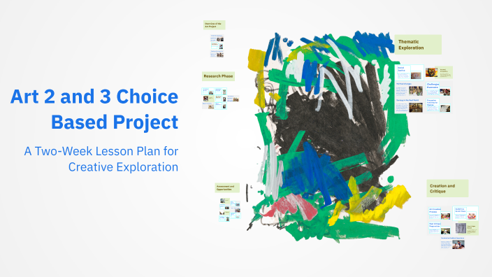 Art 2 and 3 Choice Based Project by Yvonne Walls on Prezi