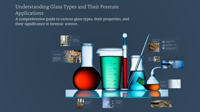 Understanding Glass Types and Their Forensic Applications by De ...