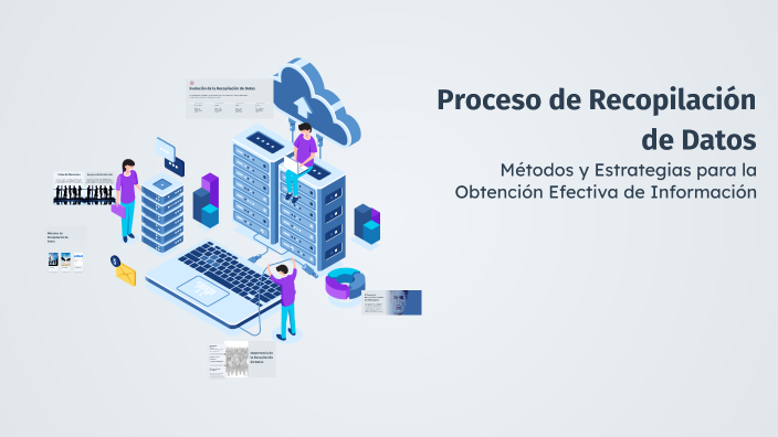 Proceso de Recopilación de Datos by Daniely Abigail Manzueta Brito on Prezi