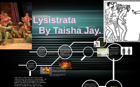 Lysistrata by taisha johnson on Prezi