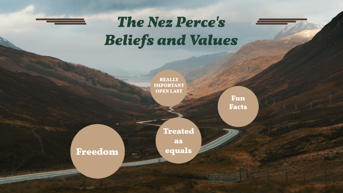 Nez Perce Beliefs and Values by Joshua Seeley on Prezi
