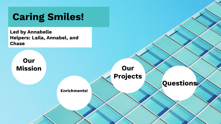 Caring Smiles by Annabelle K on Prezi