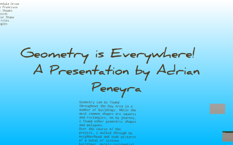 Geometry is Everywhere! by Adrian Peneyra on Prezi