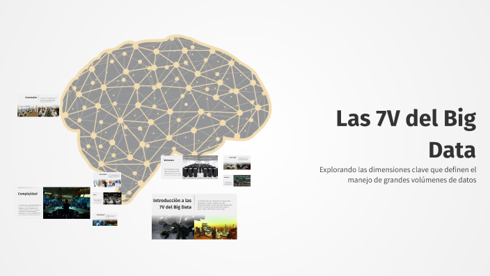 Las 7V del Big Data by Antonio Gomez on Prezi