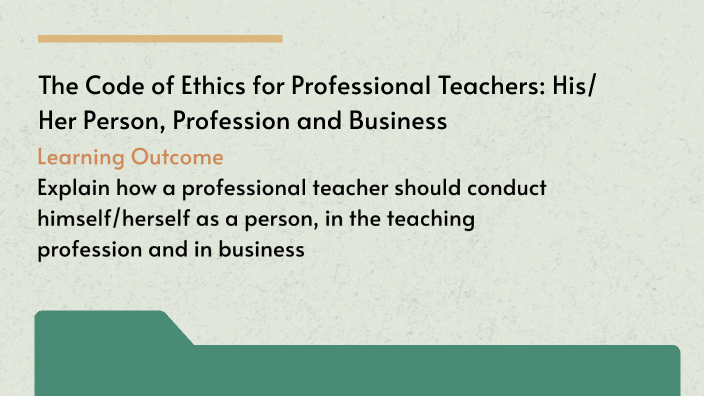 The Code of Ethics for Professional Teachers by jeny on Prezi