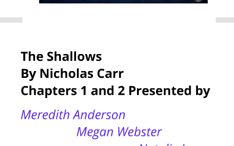The Shallows By Nicholas Carr by Megan Webster on Prezi