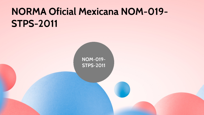 NORMA Oficial Mexicana NOM-019-STPS-2011 by ALFREDO MISSAEL CRUZ ...