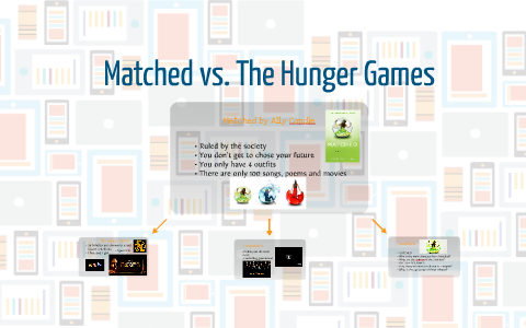 Matched vs. The Hunger Games by Briana Nancy on Prezi