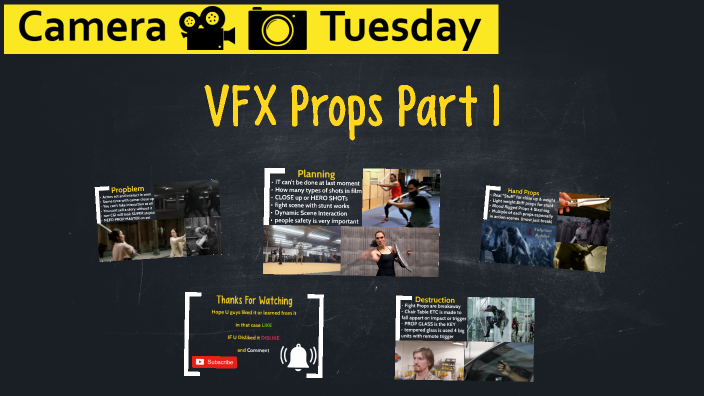 VFX Props by Anupam Vipul on Prezi