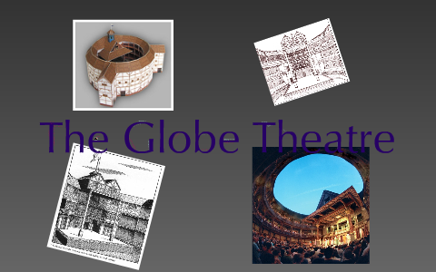 The globe theatre presentation by Emma B-J on Prezi
