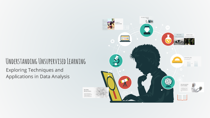 Understanding Unsupervised Learning by Ayush Raj on Prezi