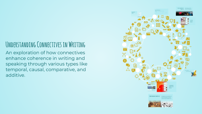 Understanding Connectives in Writing by KARYADI KARYADI on Prezi