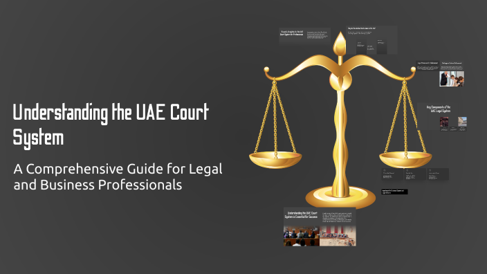 Understanding the UAE Court System by Ravi Ahuja on Prezi