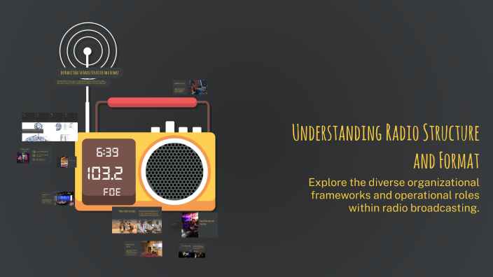 Understanding Radio Structure and Format by Richard Bande on Prezi