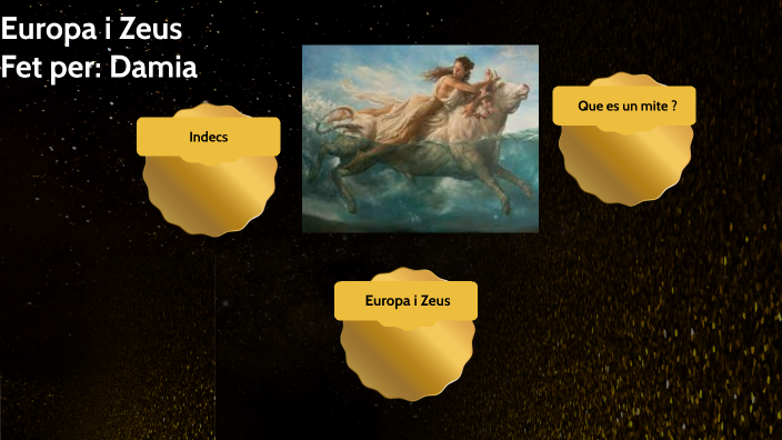 mites grecs: europa i zeus by Damia torres monclus on Prezi