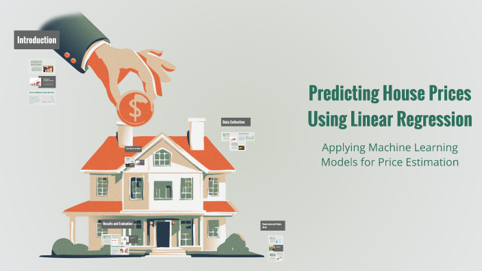 Predicting House Prices Using Linear Regression by سهيلة سيد on Prezi