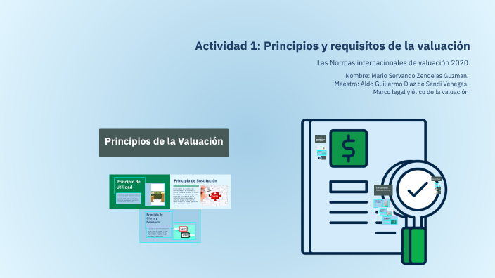 Actividad 1: Principios y requisitos de la valuación by Mario Servando ...