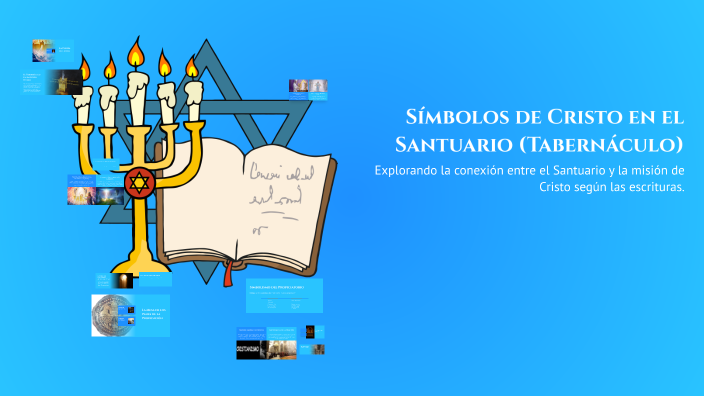 Símbolos de Cristo en el Santuario (Tabernáculo) by LUIS RAMOS on Prezi