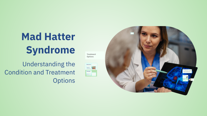 Mad Hatter Syndrome by Tyler Swank on Prezi