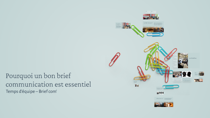 Pourquoi un bon brief communication est essentiel by Armelle Negre on Prezi