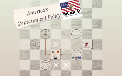 America's Containment Policy by on Prezi