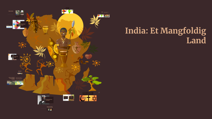 India: Et Mangfoldig Land by Bomboclat Rasclat Bossyclat on Prezi