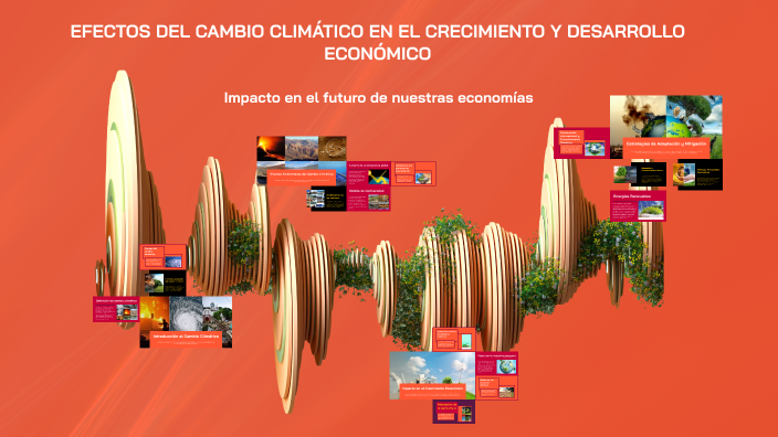EFECTOS DEL CAMBIO CLIMÁTICO EN EL CRECIMIENTO Y DESARROLLO ECONÓMICO ...
