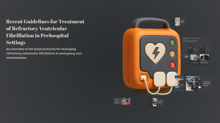 Recent Guidelines for Treatment of Refractory Ventricular Fibrillation ...
