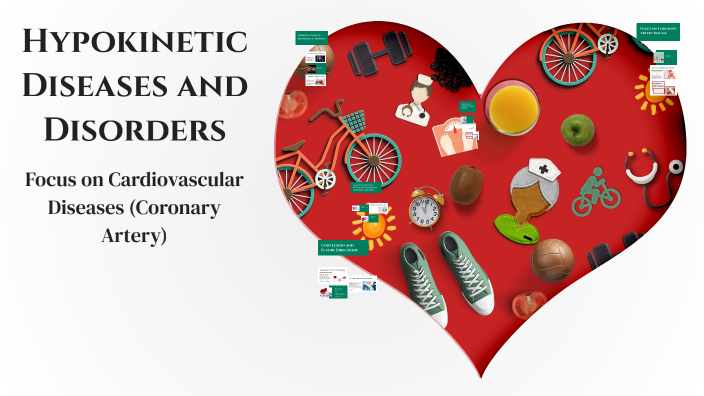 Hypokinetic Diseases and Disorders by Anirudh G Menon on Prezi