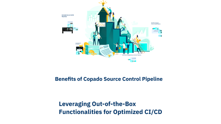 Benefits of Copado Source Control Pipeline by Manan Shah on Prezi