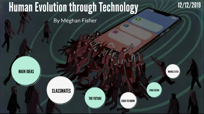 Human Evolution through Technology by stephany perez on Prezi