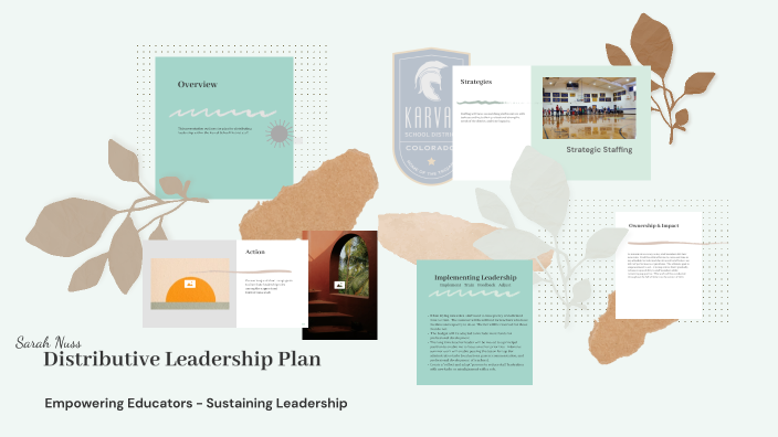 Distributive Leadership Plan by Sarah Nuss on Prezi