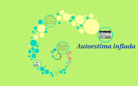 Autoestima inflada by jessie san on Prezi